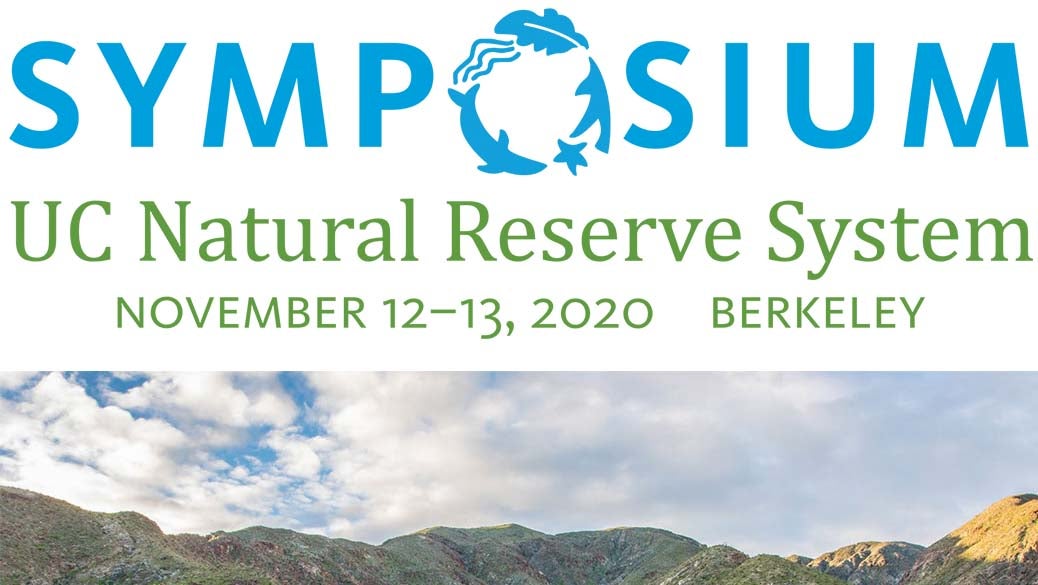UC Natural Reserve System Symposium 2020 announced | Motte Rimrock Reserve